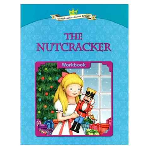 Young Learners Classic Readers 2 07 The Nutcracker Workbook 케이북스 키다리영어샵 수원