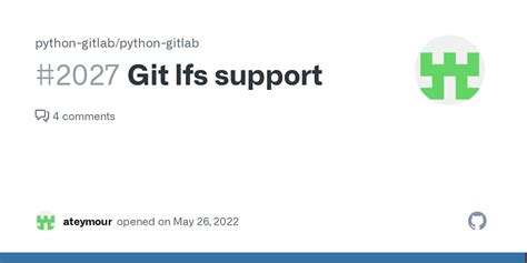 git lfs support · issue 2027 · python gitlab python gitlab · github