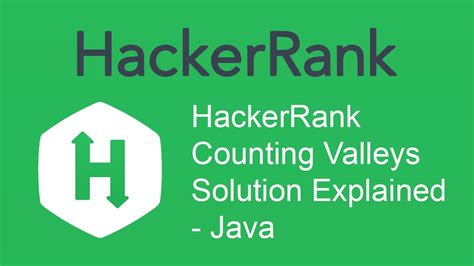 hackerrank counting valleys solution explained java youtube