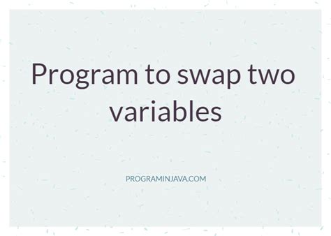 2 ways to swap the values program in java [with without third
