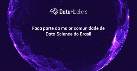 blog do data hackers conteúdo de ponta em ciência de dados página 39