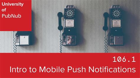 up106 1 introduction to mobile push notifications on pubnub youtube
