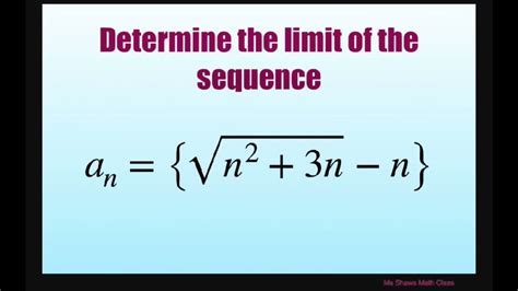 Determine The Limit Of The Sequence {sqrt N 2 3n N} Multiply By