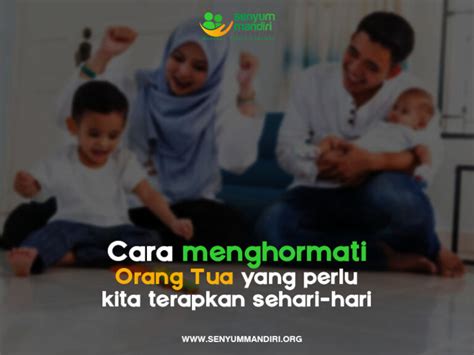 Cara Menghormati Orang Tua Yang Perlu Kita Terapkan Sehari Hari