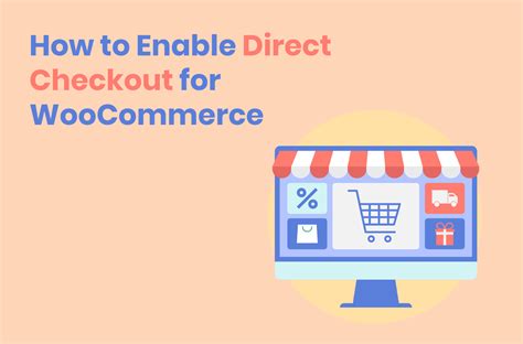 how to enable direct checkout for woocommerce