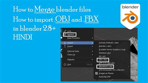 5 how to merge blender files how to import obj and fbx in blender 2 8