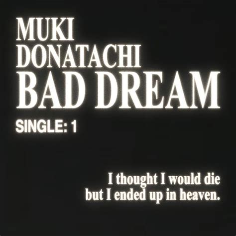Donatachi And Muki Bad Dream Lyrics Genius Lyrics