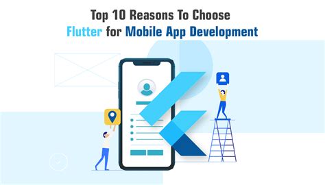 top 10 reasons to choose flutter for mobile app development