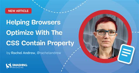 helping browsers optimize with the css contain property — smashing