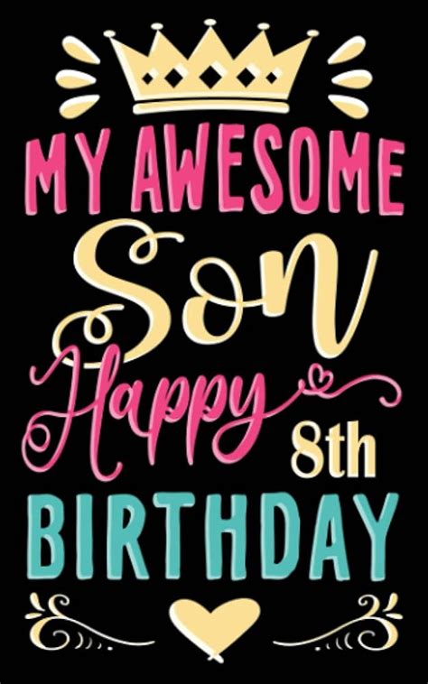 Happy 8th Birthday Wishes To My Son Vale Alfreda