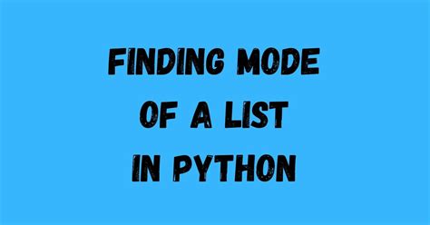 finding the mode of list items using the multimode function in python