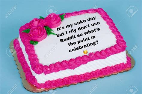I Made My Own Cake Day Meme For My 2nd Cake Day R Cakeday