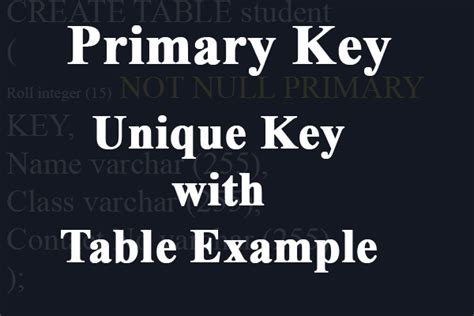 primary key sql foreign and unique key mysql table example