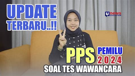 Terbaru Soal Tes Wawancara Pps Pemilu 2024 Youtube