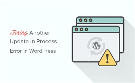 how to fix ‘another update in process error in wordpress laptrinhx