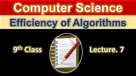 efficiency of algorithm computer science 9th class advantages and
