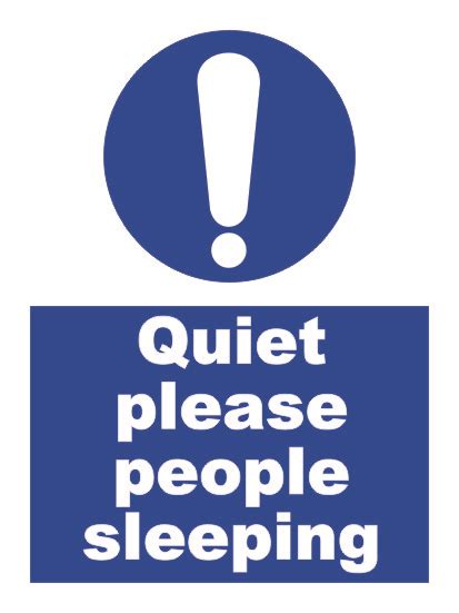 Quiet Please People Sleeping Mss Mandatory Action Signs Safeway