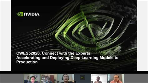 connect with the experts accelerating and deploying deep learning