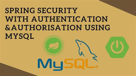 spring security authentication and authorisation from mysql in spring
