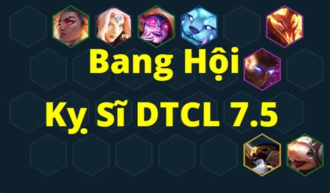 Top 5 đội Hình Bang Hội Dtcl Mùa 7 5 Mạnh Nhất Meta Tft