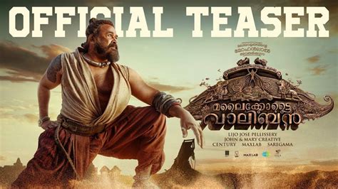 Malaikottai Vaaliban Official Teaser Malayalam Movie News Times