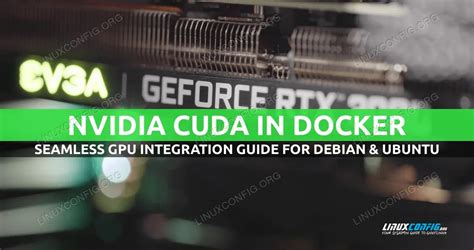 setting up nvidia cuda toolkit in a docker container on debian ubuntu