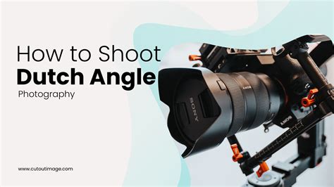 How To Shoot Dutch Angle Photography