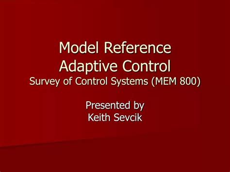 Ppt Model Reference Adaptive Control Survey Of Control Systems Mem