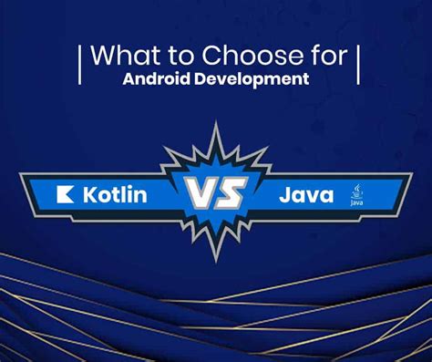 kotlin vs java what to choose for android development