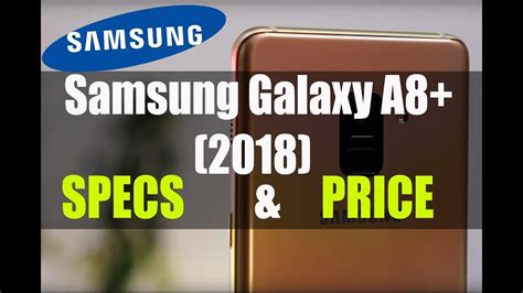 Samsung Galaxy A8 2018 Full Specifications Features And Price