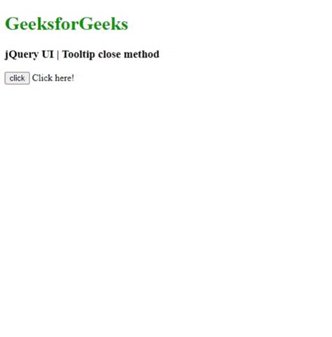 jquery ui tooltips close method geeksforgeeks