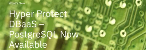 hyper protect dbaas postgresql now available