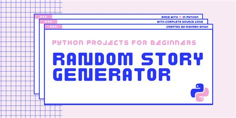 beginner python projects build a simple random story generator