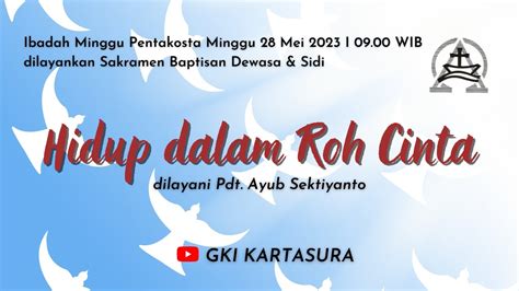 Ibadah Live Streaming Minggu Pentakosta 28 Mei 2023 Gki Kartasura