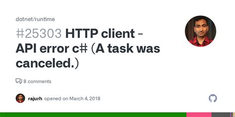 client api error c a task was canceled · issue 25303