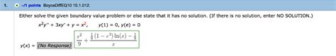 solved either solve the given boundary value problem or else