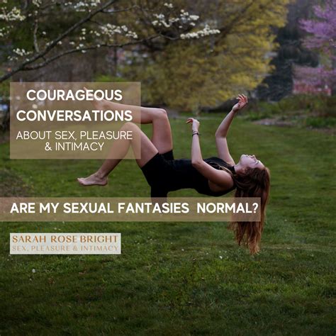 Are My Sexual Fantasies Normal Sarah Rose Bright Sex Coach