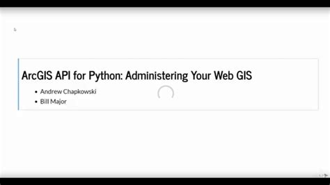 arcgis api for python administering your web gis youtube