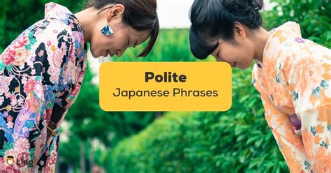 18 Super Polite Japanese Phrases You Must Know Ling