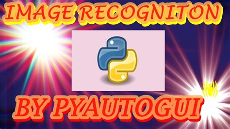 how to make image recognition program using pyautogui youtube
