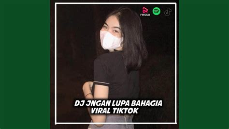 Dj Jangan Lupa Bahagia X Bangun Tidur Selvi Inst Youtube