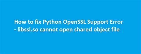 how to fix python installation error while loading shared