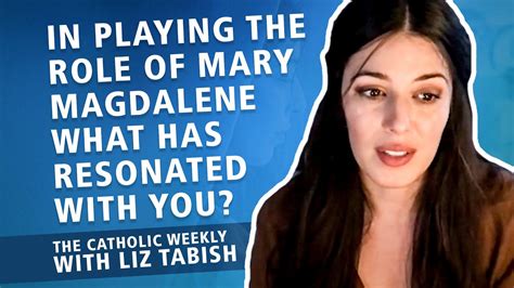 Interview With Liz Tabish In Playing Mary Magdalene What Has