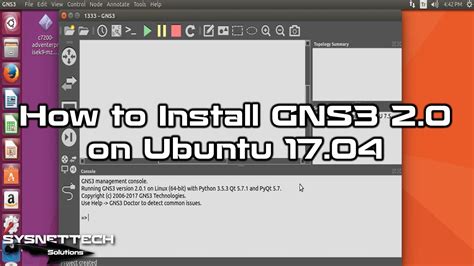 how to install gns3 2 0 on ubuntu 17 04 sysnettech solutions youtube