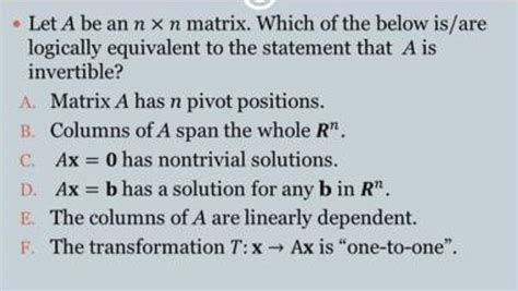 solved · let a be an nxn matrix which of the below is are
