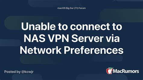 unable to connect to nas vpn server via network preferences macrumors