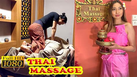 Thai Massage Full Body Massage Traditional Thai Massage Youtube