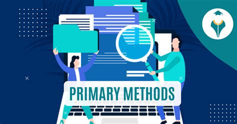 Primary Data Collection Methods Meaning And Techniques Shiksha Online