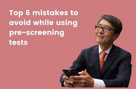 the top 6 mistakes to avoid while using pre screening tests testgorilla